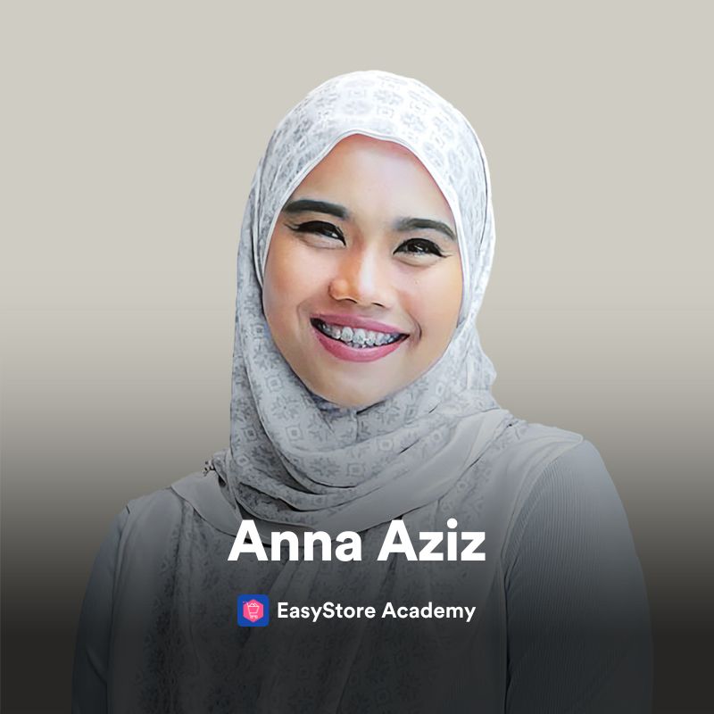 Anna Aziz | EasyStore Academy