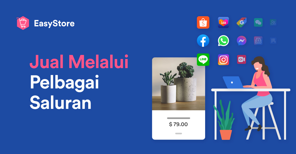 Platform Pelbagai Saluran Jualan yang Anda Perlukan - EasyStore